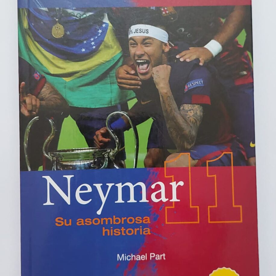 NEYMAR 11. Su asombrosa historia. – Entre Tiempos